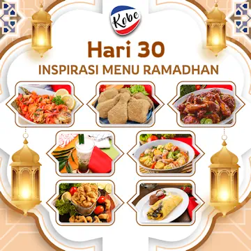 Menu Ramadhan Hari 30 | Dapur KOBE